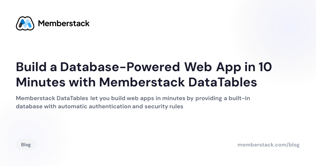 Build a Database-Powered Web App in 10 Minutes with Memberstack ...